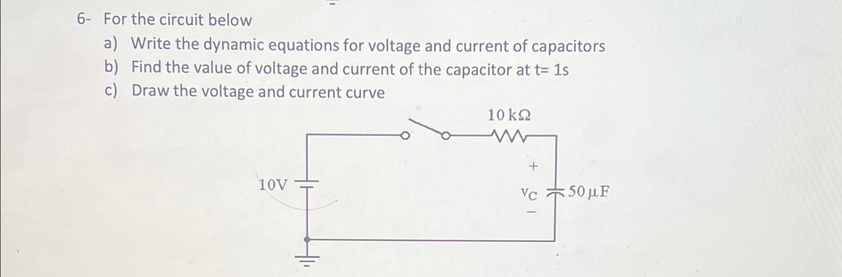Solved 6- ﻿For the circuit belowa) ﻿Write the dynamic | Chegg.com