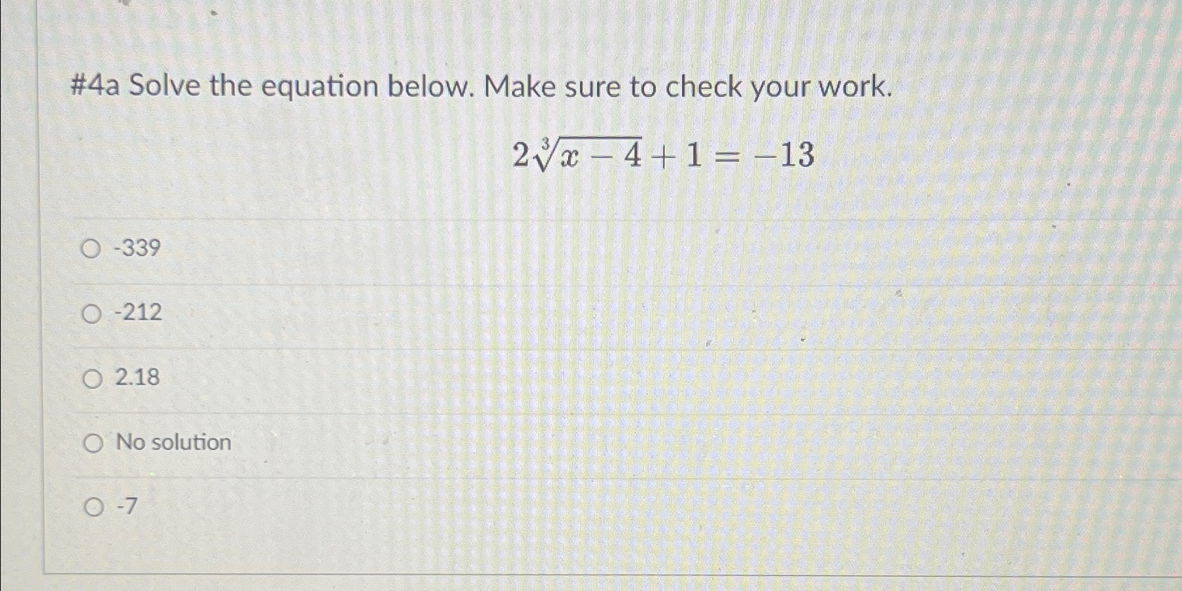 Solved #4a Solve the equation below. Make sure to check your | Chegg.com