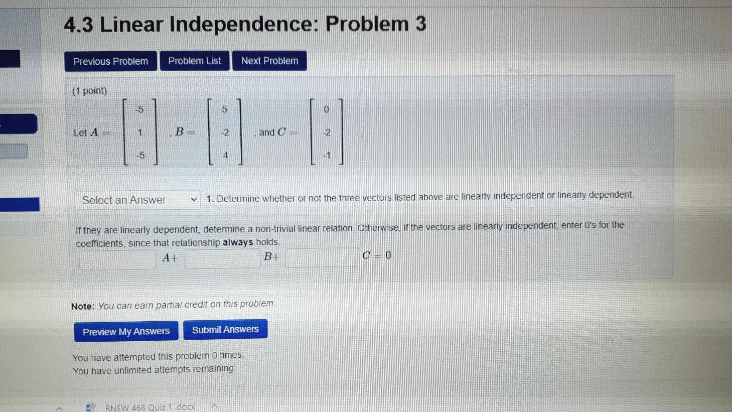 Solved 4.3 Linear Independence: Problem 1 Previous Problem | Chegg.com