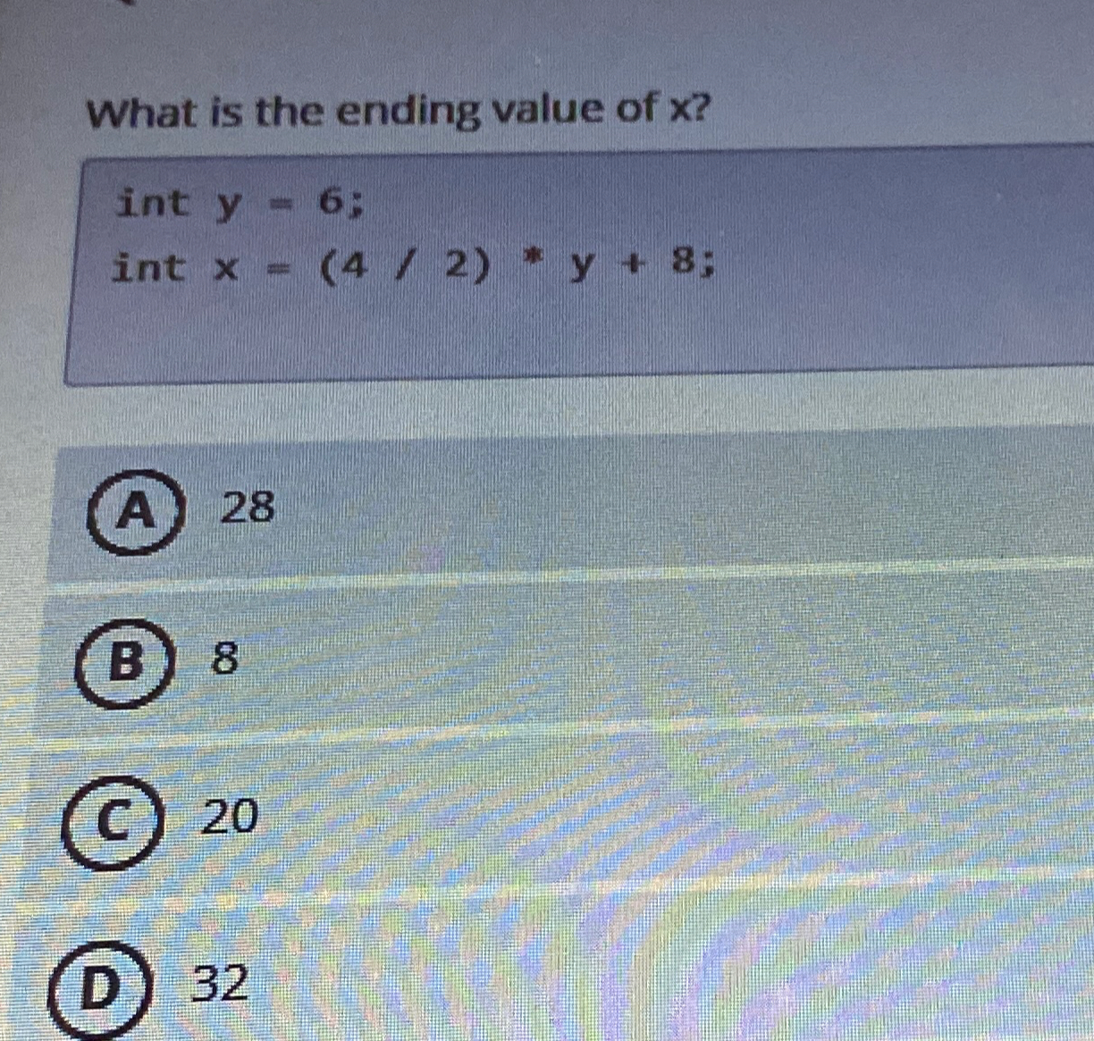 Solved What is the ending value of x ?int y=6;int | Chegg.com