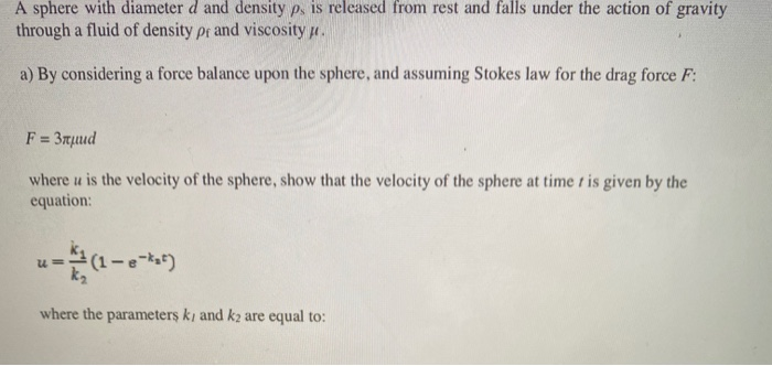 Solved A sphere with diameter d and density ps is released | Chegg.com
