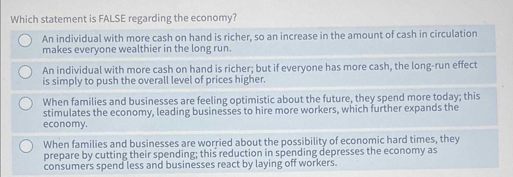 Solved Which statement is FALSE regarding the economy?An | Chegg.com