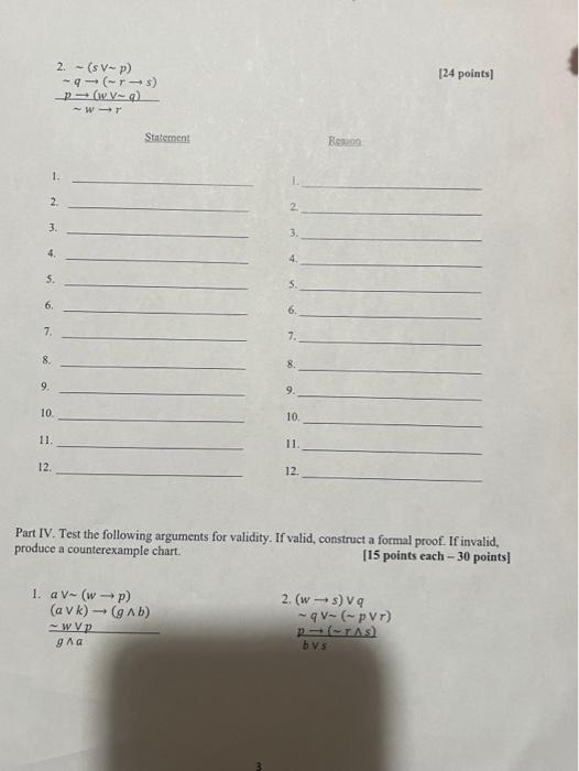 Solved 2. ∼(s∨∼p)p→(w∨∼q)∼q→(∼r→s)∼w→r Statement 1. 2. 3. 4. | Chegg.com
