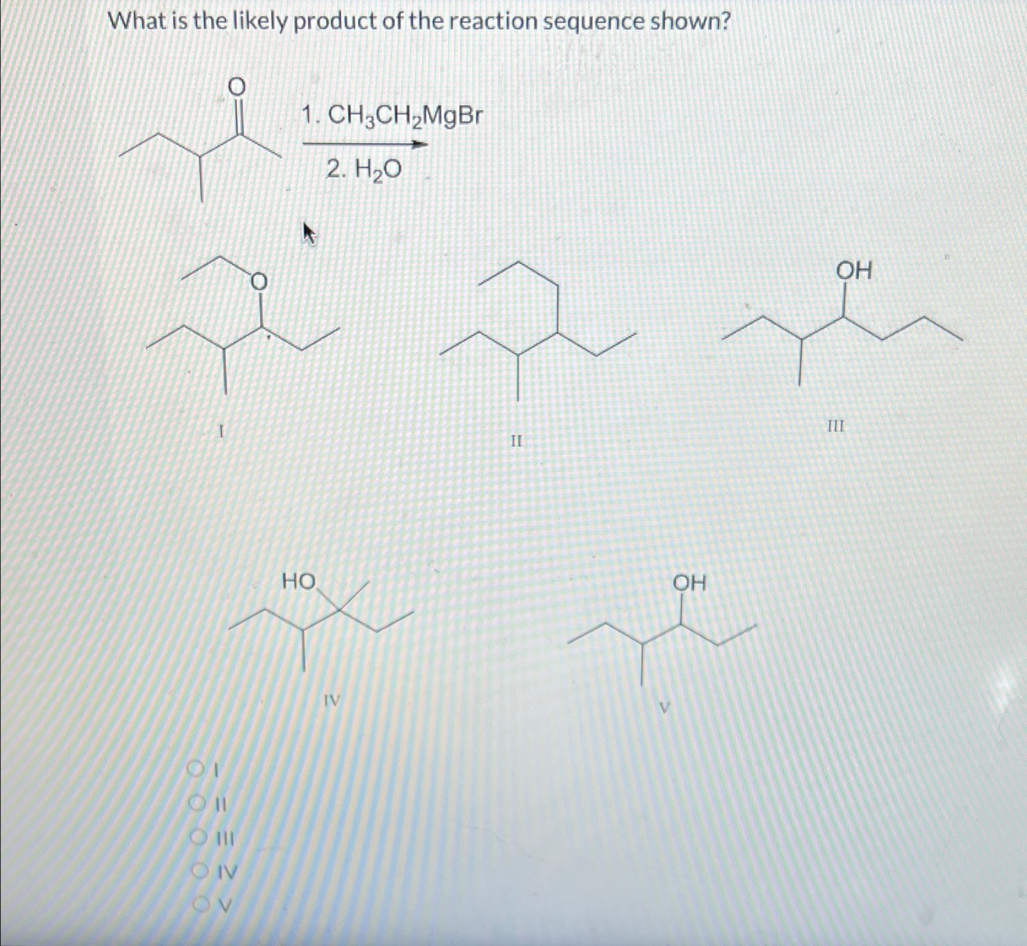 Solved What is the likely product of the reaction sequence | Chegg.com