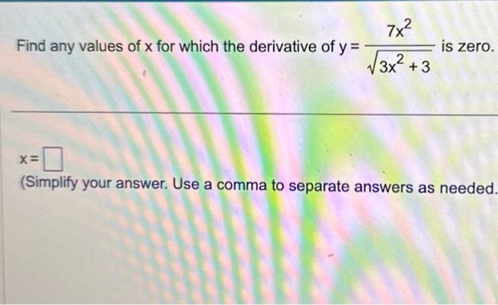 Solved Find any values of x for which the derivative of | Chegg.com