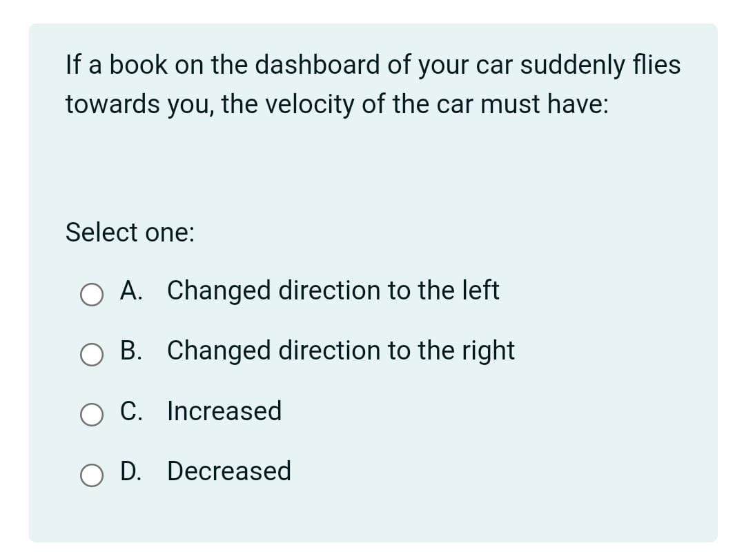 Solved If a book on the dashboard of your car suddenly flies | Chegg.com