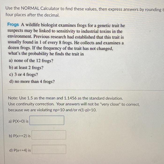Solved Use the NORMAL Calculator to find these values, then | Chegg.com