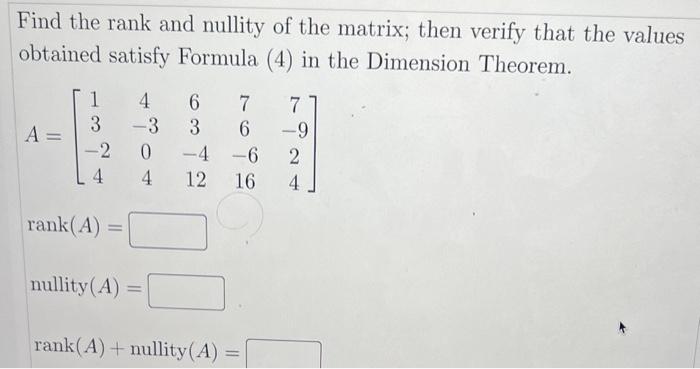 Solved Find the rank and nullity of the matrix; then verify | Chegg.com