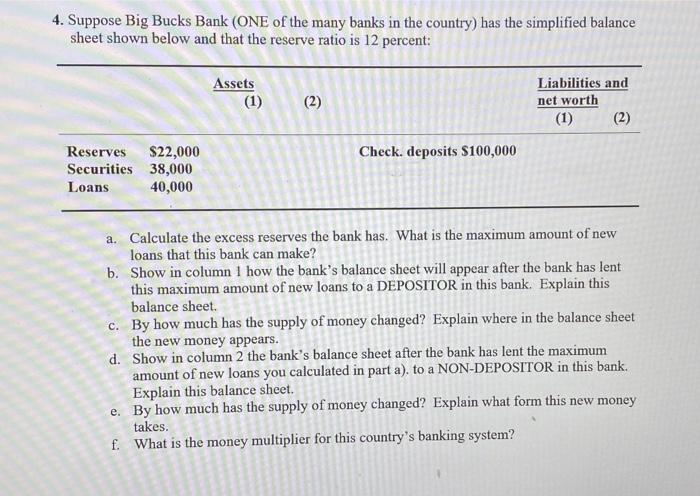 Solved 4. Suppose Big Bucks Bank (ONE of the many banks in | Chegg.com