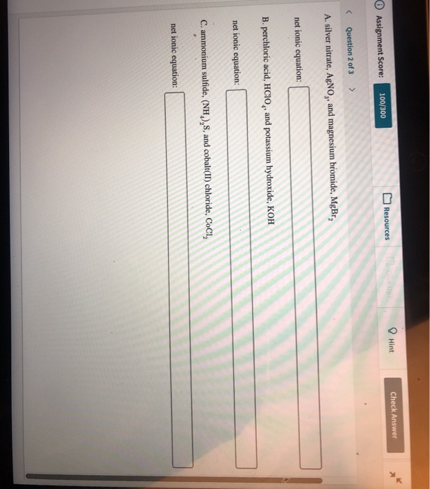 Solved Hint Check Answer Assignment Score: 100/300 Resources | Chegg.com