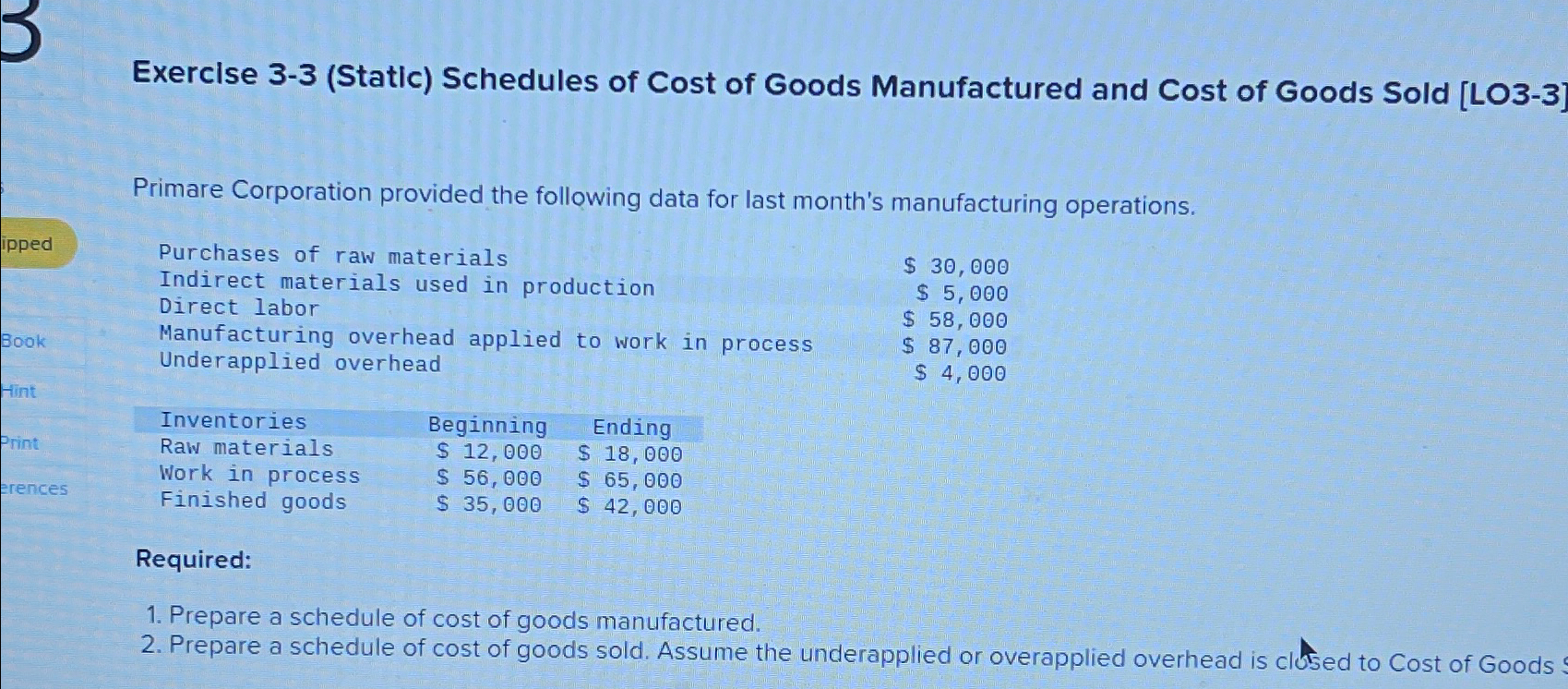 Solved Exercise 3-3 (Static) ﻿Schedules of Cost of Goods | Chegg.com
