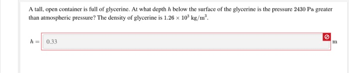 Solved A tall, open container is full of glycerine. At what | Chegg.com