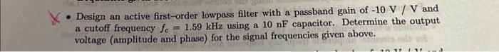 Solved Design an active first-order lowpass filter with a | Chegg.com