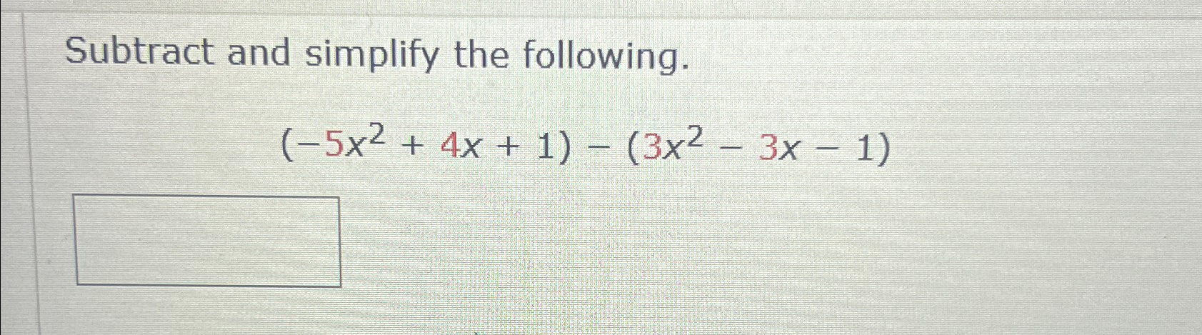 Solved Subtract and simplify the | Chegg.com