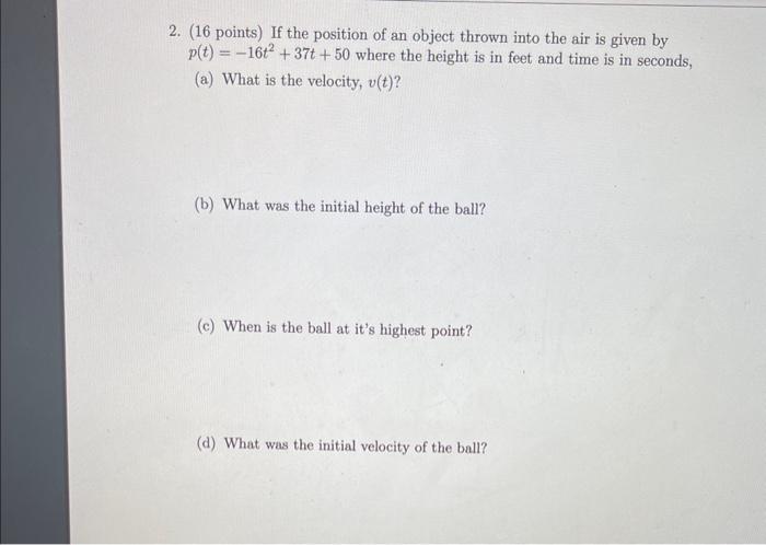 Solved 2. (16 points) If the position of an object thrown | Chegg.com