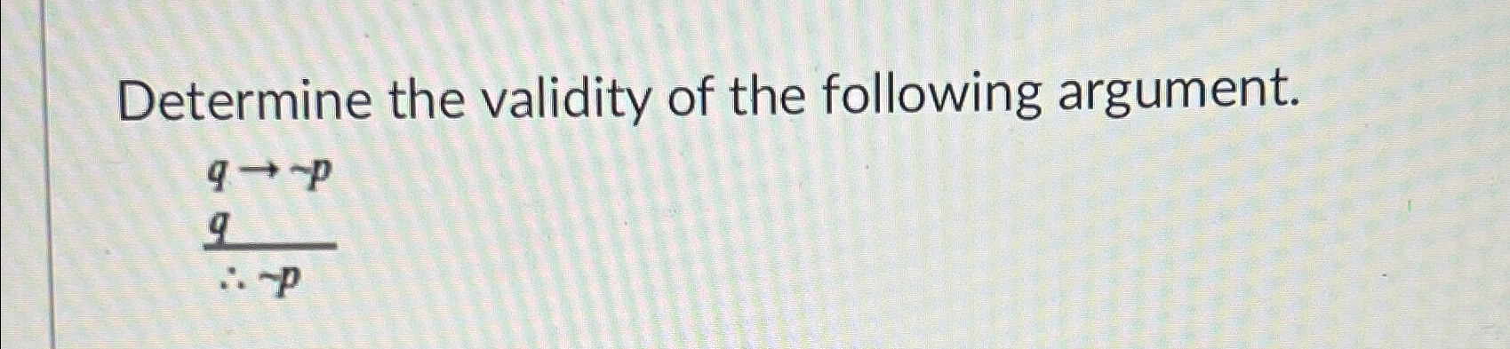 Solved Determine the validity of the following | Chegg.com