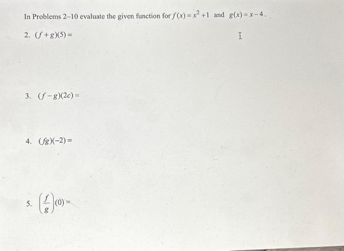 Solved In Problems 2-10 evaluate the given function for f(x) | Chegg.com