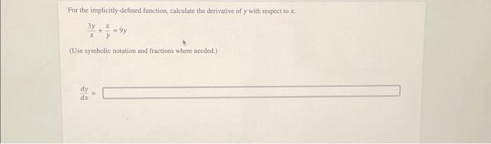 Solved For the implicitly-defined function, calculate the | Chegg.com