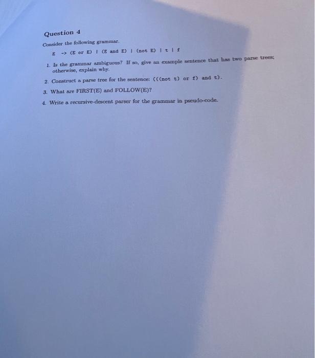 Solved Question 4 Consider the following grammar. E→ (E or | Chegg.com