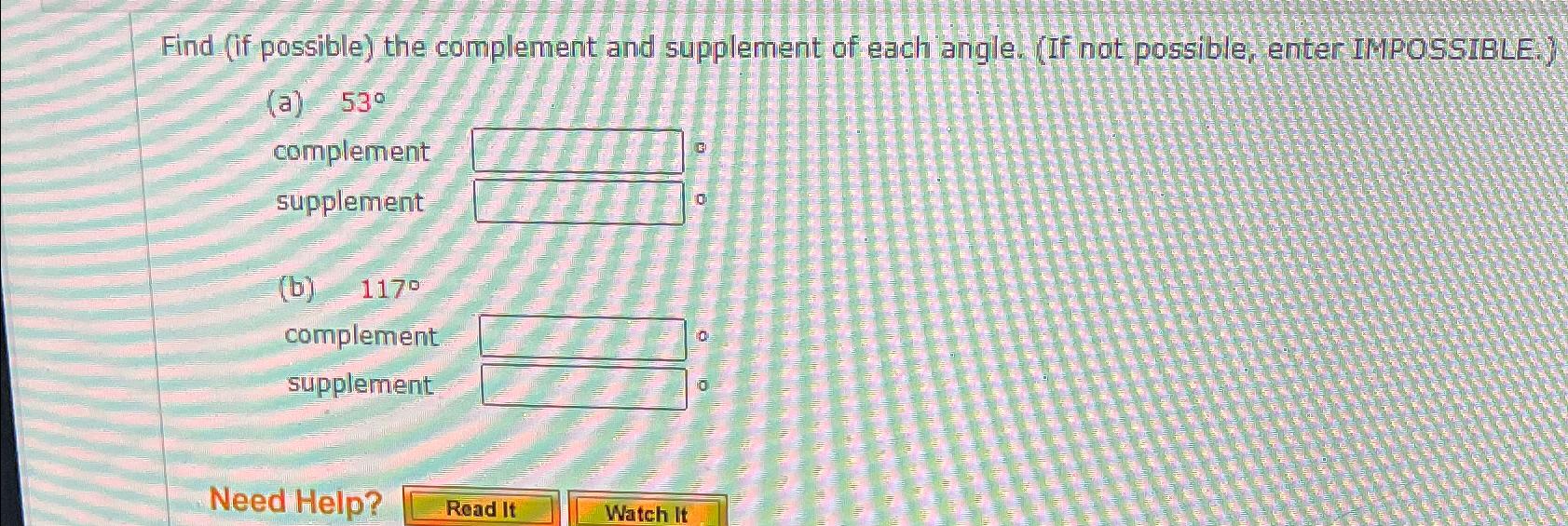 Solved Find (if possible) ﻿the complement and supplement of | Chegg.com