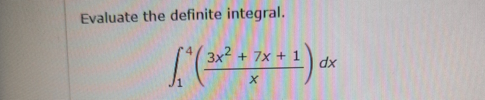 Solved Evaluate the definite integral.∫14(3x2+7x+1x)dx | Chegg.com