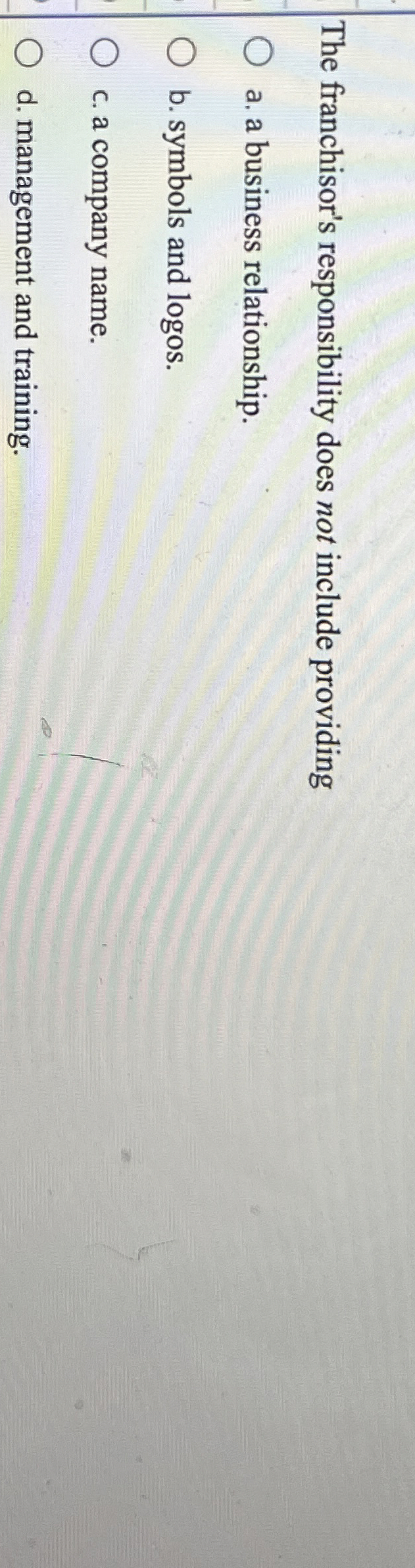 Solved The franchisor's responsibility does not include | Chegg.com