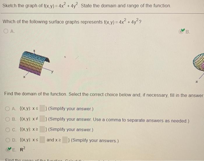 Solved Sketch the graph of f(x,y) = 4x + 4y2 State the | Chegg.com