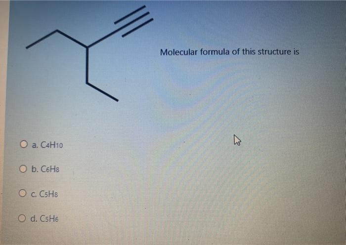 Solved Molecular formula of this structure is ET a. C4H10 O | Chegg.com