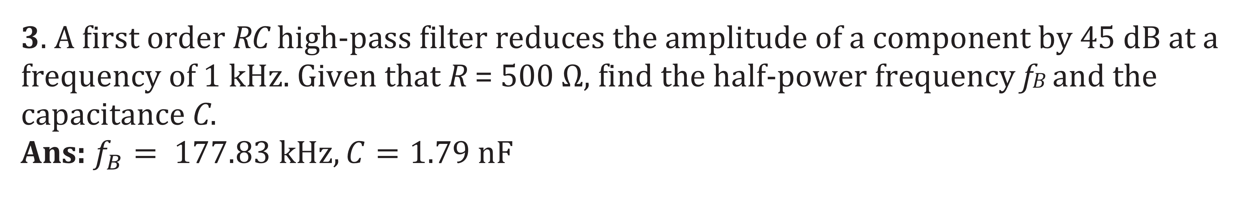 Solved A first order RC ﻿high-pass filter reduces the | Chegg.com