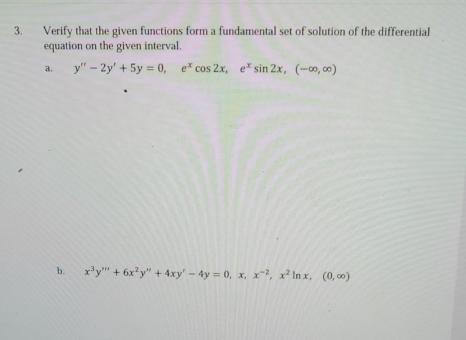Solved 3 . Verify that the given functions form a | Chegg.com