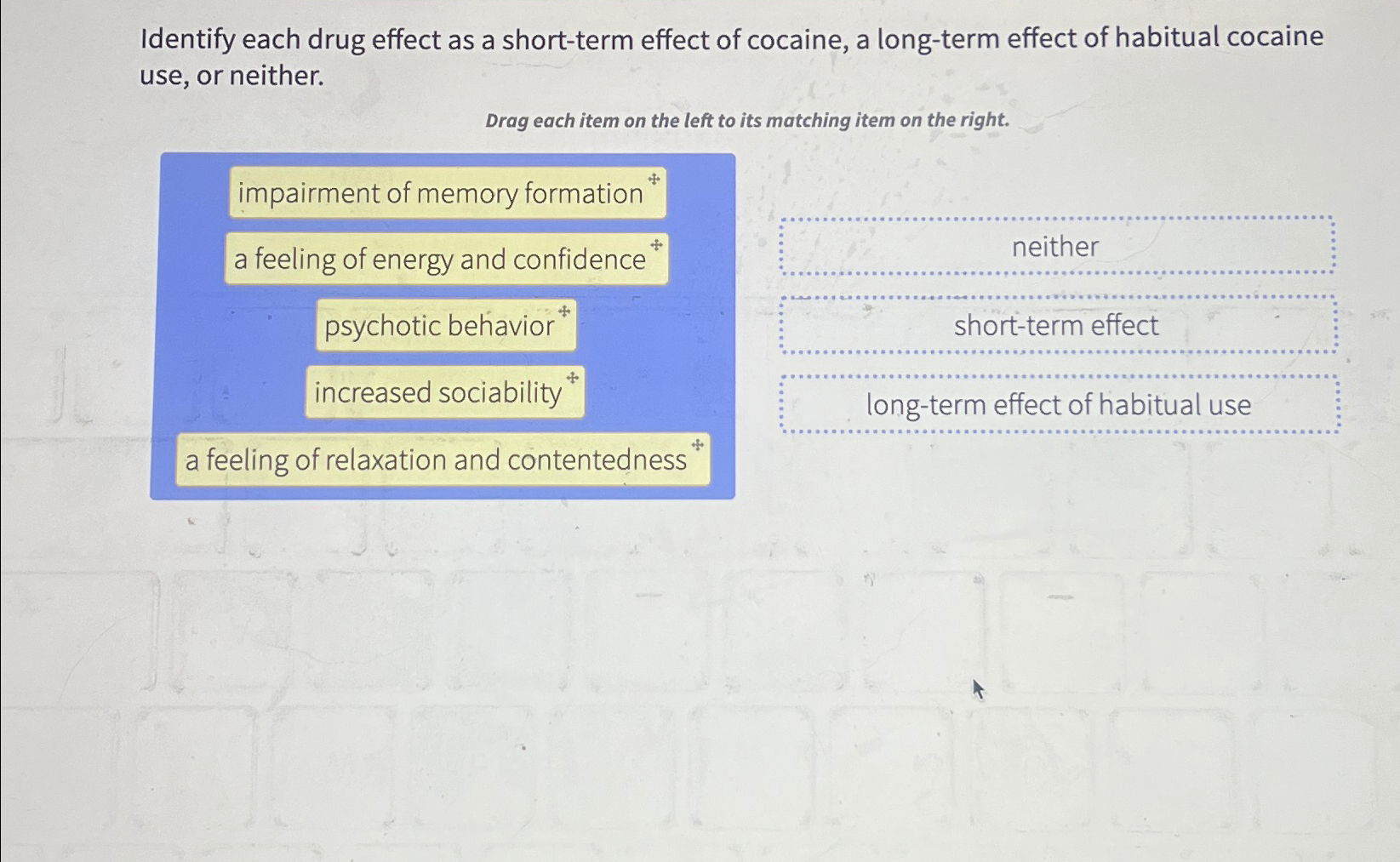 Solved Identify each drug effect as a short-term effect of | Chegg.com