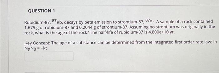 Solved Rubidium-87, 87Rb, decays by beta emission to | Chegg.com