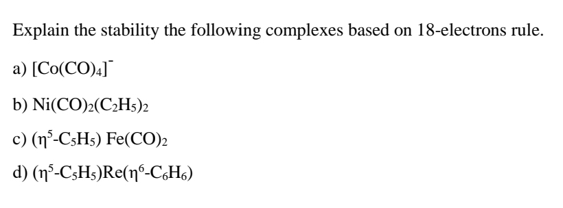 Solved Explain the stability the following complexes based | Chegg.com