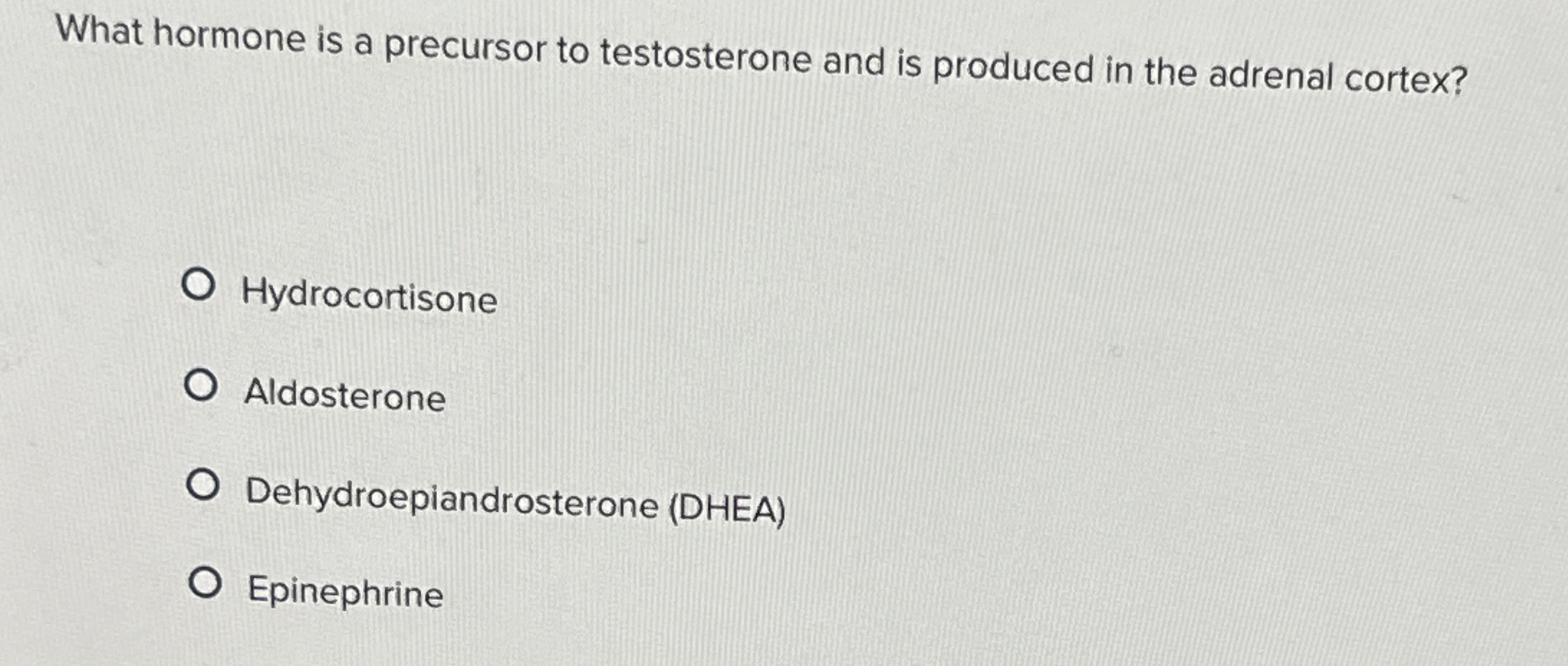 Solved What hormone is a precursor to testosterone and is | Chegg.com