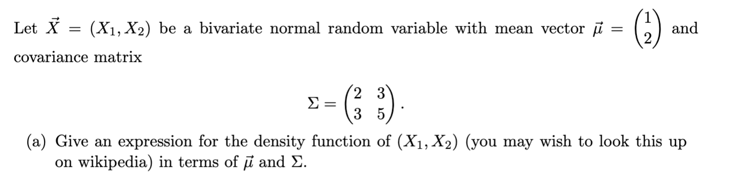 Let vec(x)=(x1,x2) ﻿be a bivariate normal random | Chegg.com