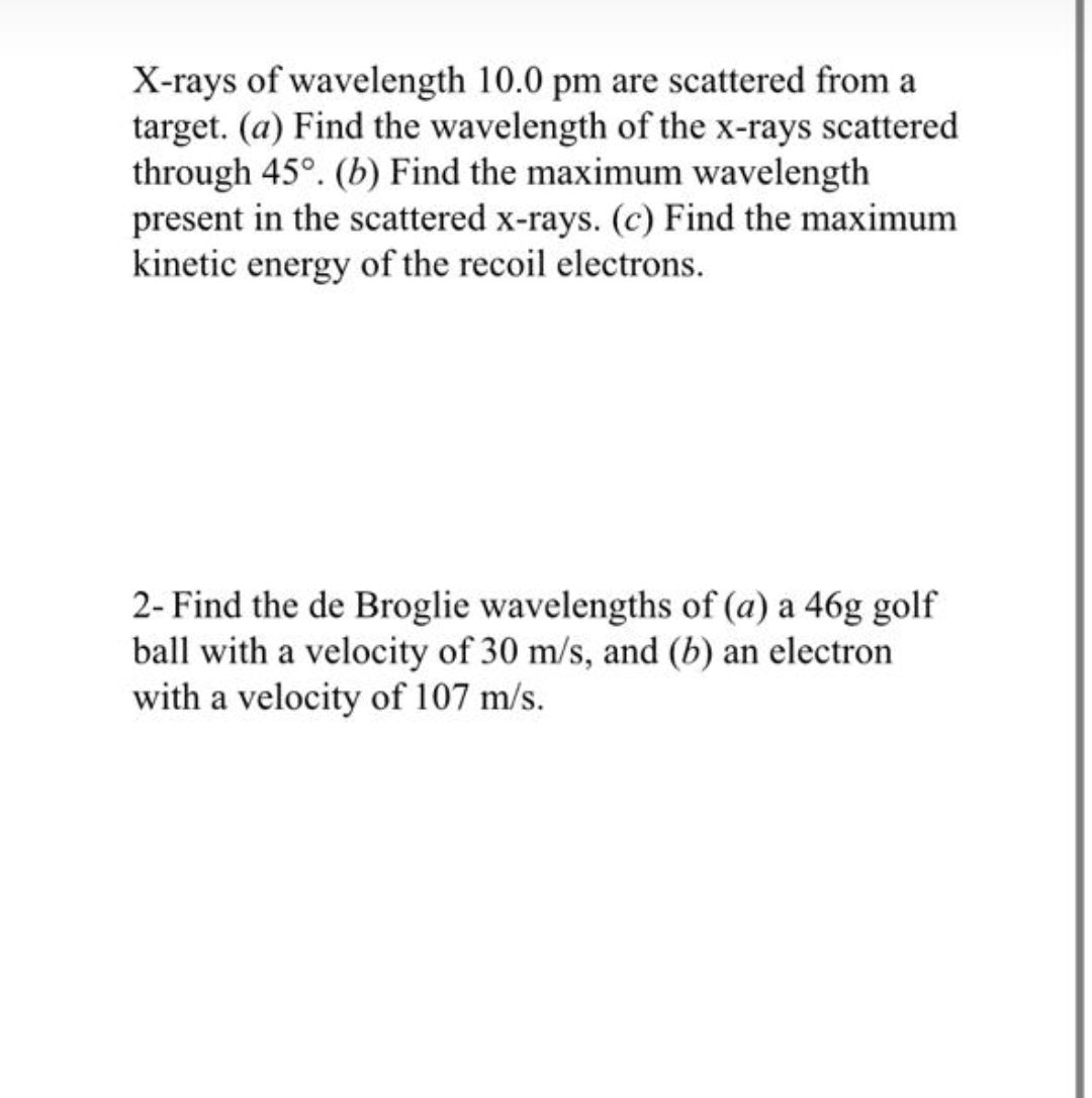 Solved X-rays of wavelength 10.0pm ﻿are scattered from a | Chegg.com