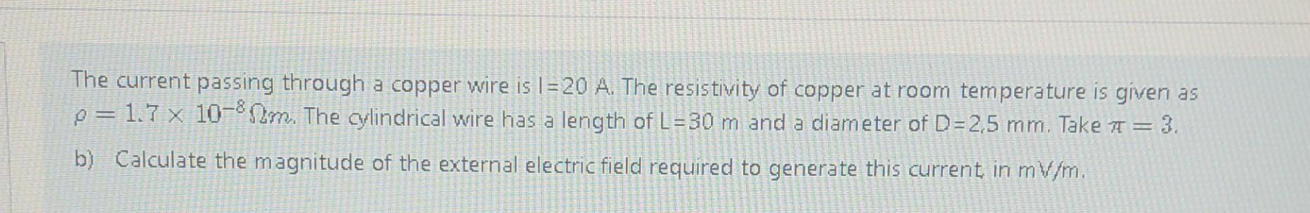 Solved The current passing through a copper wire is I=20 A. | Chegg.com