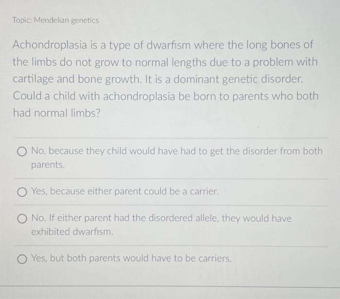 Solved Achondroplasia is a type of dwarfism where the long | Chegg.com