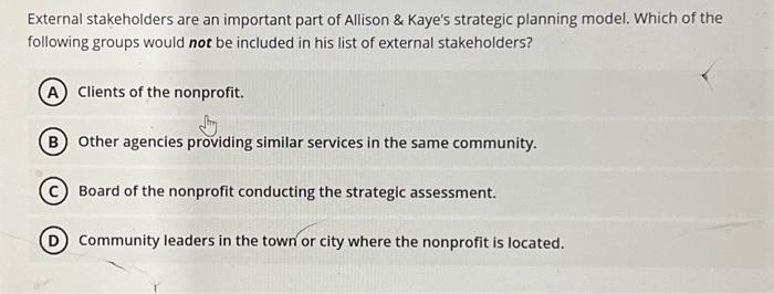 Solved External stakeholders are an important part of | Chegg.com