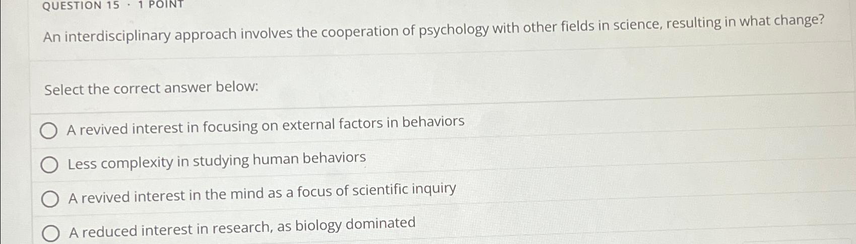 Solved An interdisciplinary approach involves the | Chegg.com