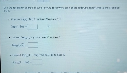 Solved Use the logarithm change of base formula to convert | Chegg.com