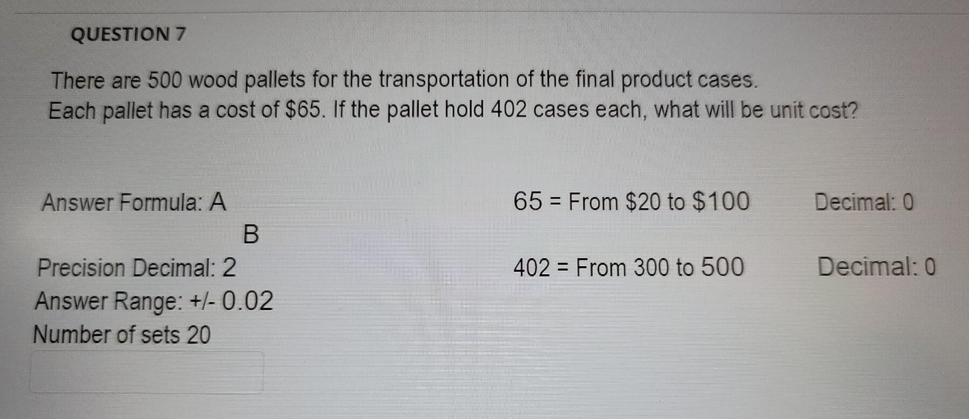 Solved There are 500 wood pallets for the transportation of | Chegg.com