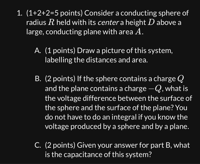 Solved (1+2+2=5 points ) Consider a conducting sphere of | Chegg.com