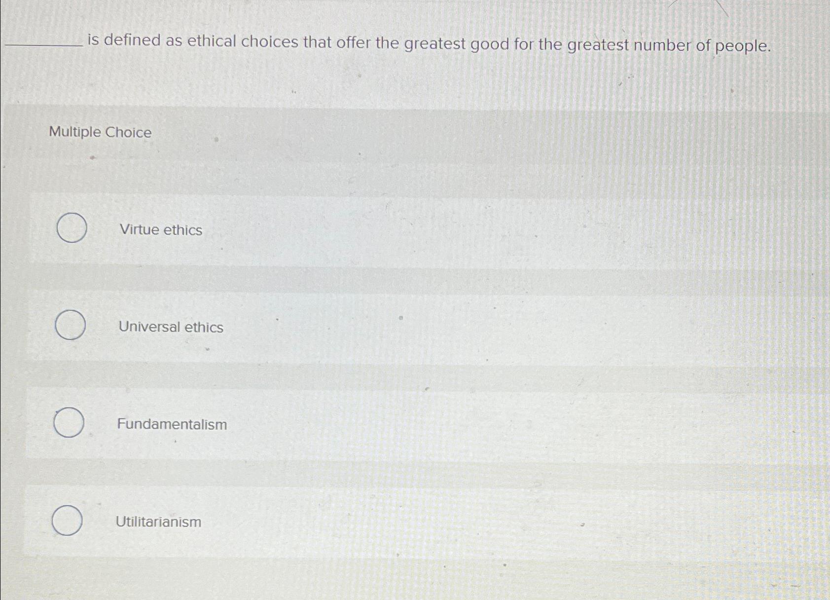Solved is defined as ethical choices that offer the greatest | Chegg.com