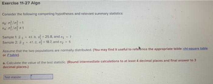 Solved Exercise 11-27 Algo Consider the following competing | Chegg.com