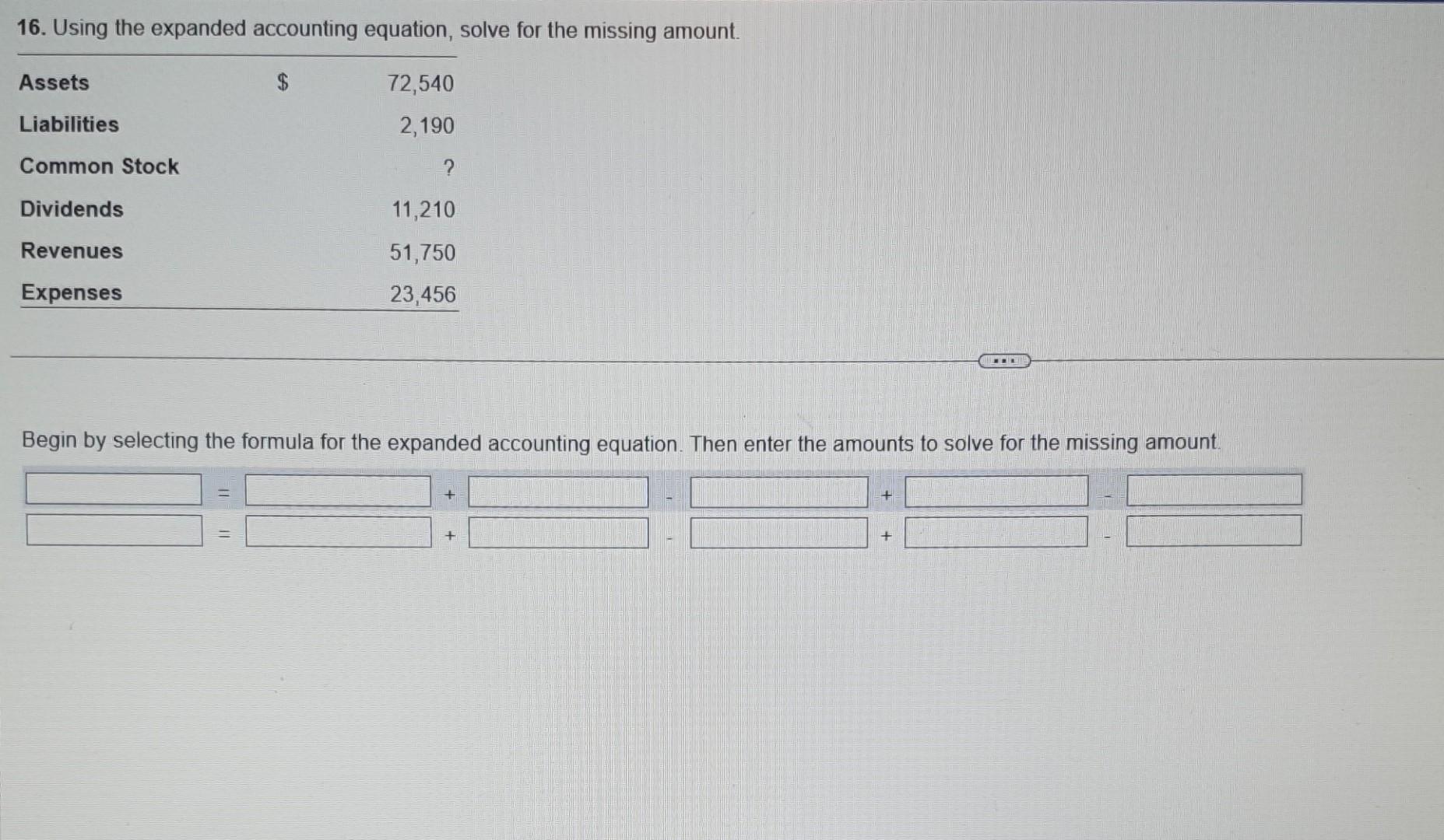 Solved 16. Using the expanded accounting equation, solve for | Chegg.com
