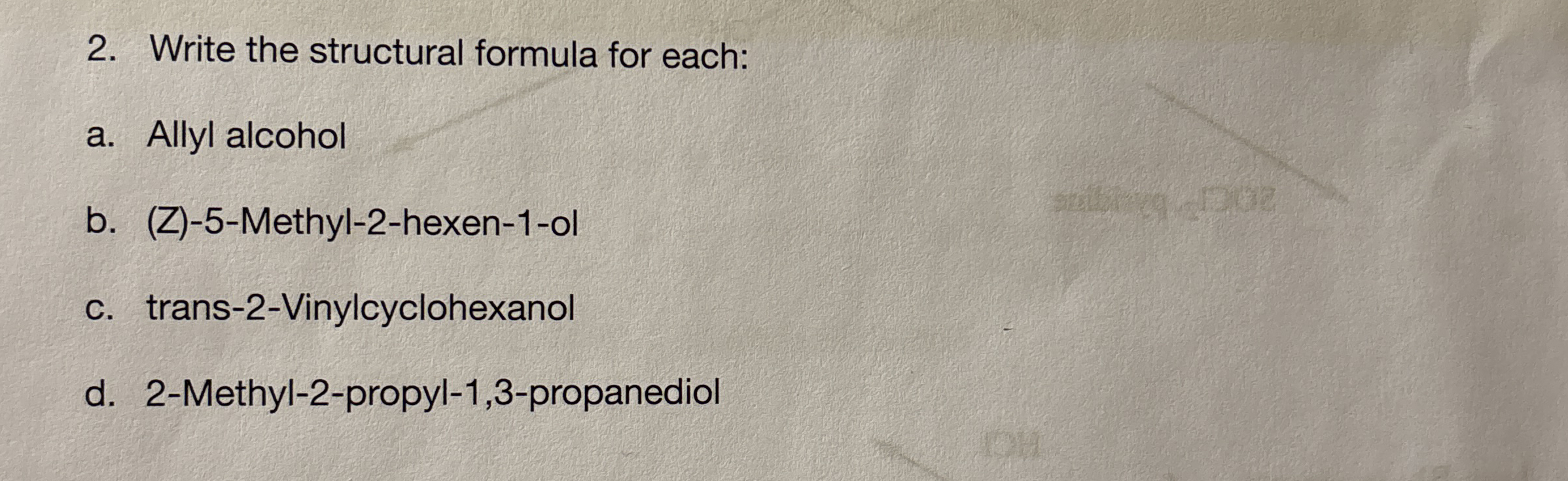 Write the structural formula for each:a. ﻿Allyl | Chegg.com