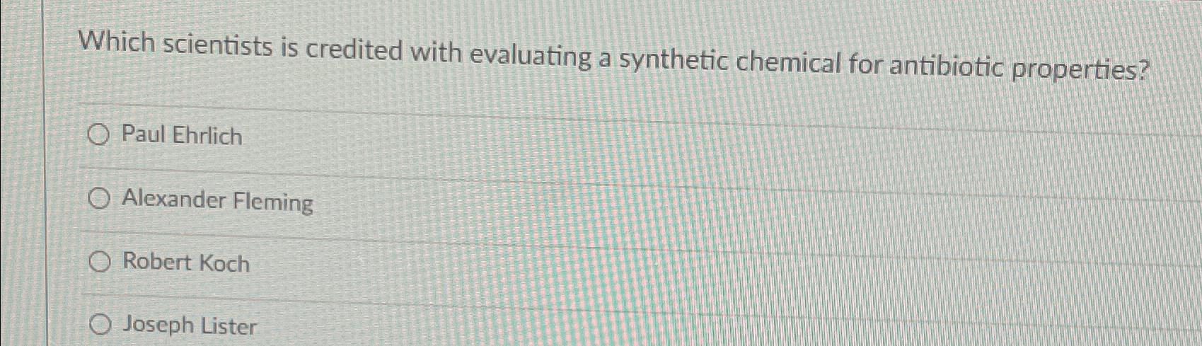 Solved Which scientists is credited with evaluating a | Chegg.com