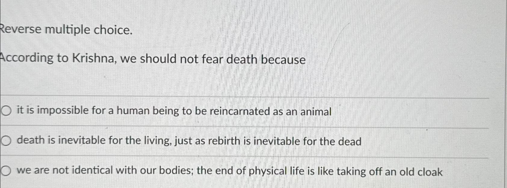 Solved Reverse multiple choice.According to Krishna, we | Chegg.com