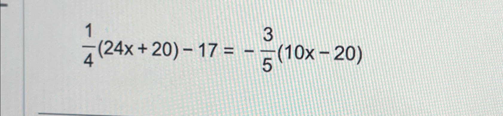 Solved 14(24x+20)-17=-35(10x-20)What is the solution set | Chegg.com